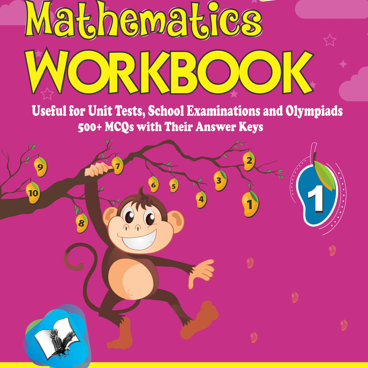 Mathematics Workbook Class 1: Useful for Unit Tests, School Examinatio ...