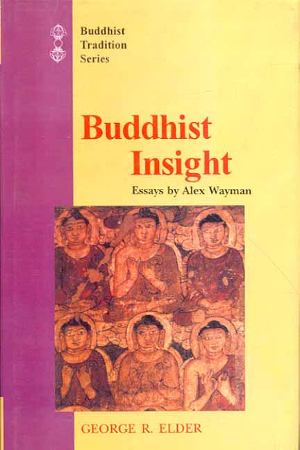 Buddhist Insight: Essays By Alex Wayman – Bookstaa.com